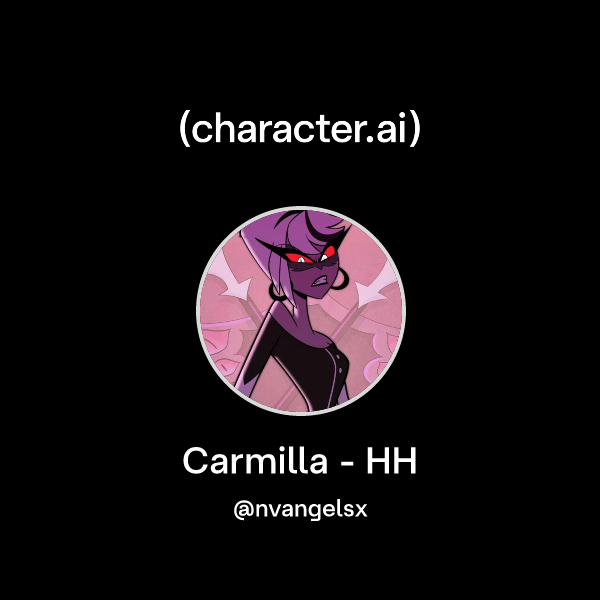 Chat with Carmilla - HH | character.ai | AI Chat, Reimagined–Your Words ...