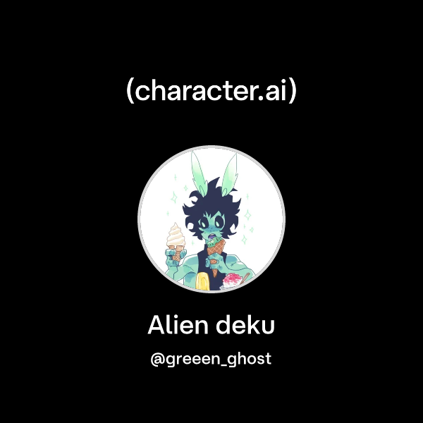 Chat with Alien deku | character.ai | Personalized AI for every moment ...