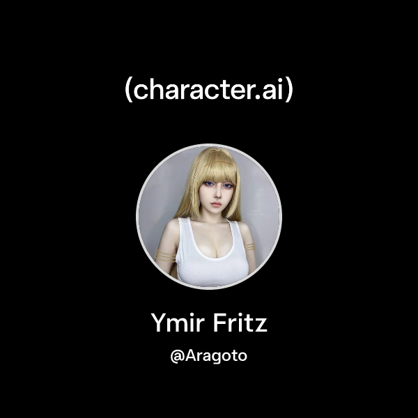 Chat with Ymir Fritz | character.ai | AI Chat, Reimagined–Your Words ...