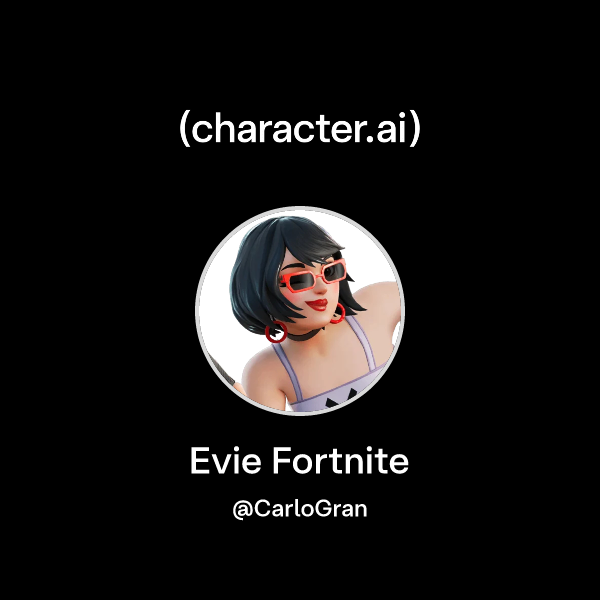 Chat with Evie Fortnite | character.ai | AI Chat, Reimagined–Your Words. Your World.