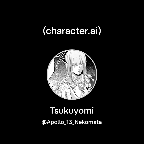 Chat with Tsukuyomi | character.ai | AI Chat, Reimagined–Your Words. Your World.