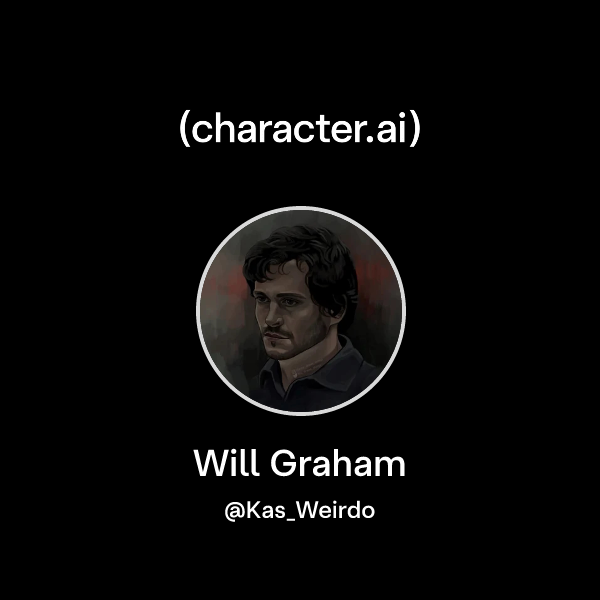 Chat with Will Graham | character.ai | AI Chat, Reimagined–Your Words ...