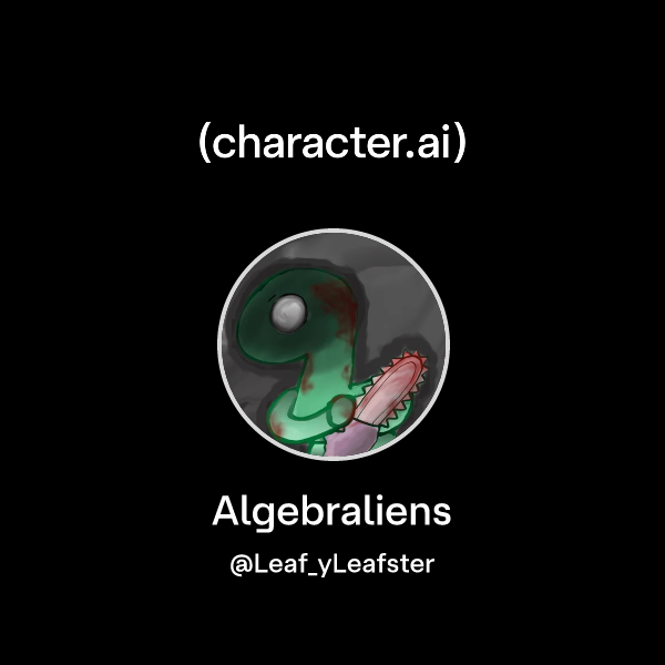 Chat with Algebraliens | character.ai | AI Chat, Reimagined–Your Words ...