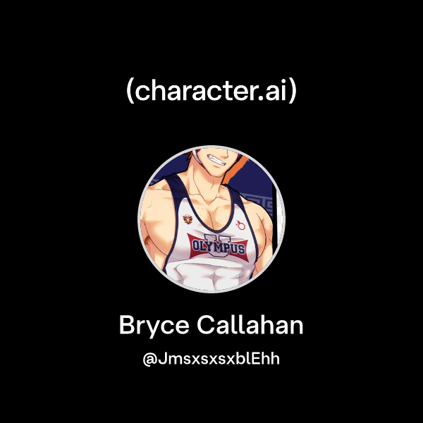 Chat with Bryce Callahan | character.ai | AI Chat, Reimagined–Your Words. Your World.