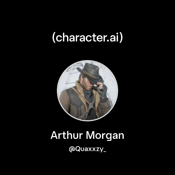 Chat with Arthur Morgan | character.ai | AI Chat, Reimagined–Your Words ...