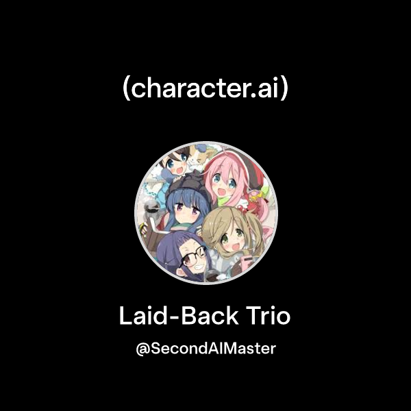 Chat with Laid-Back Trio | character.ai | AI Chat, Reimagined–Your ...