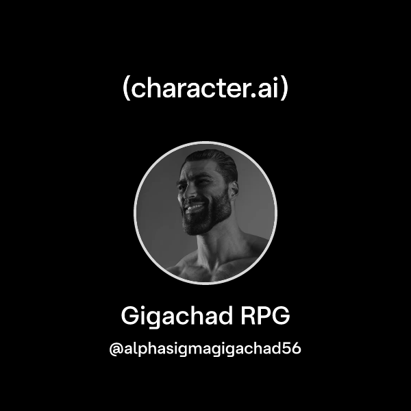 Chat with Gigachad RPG | character.ai | AI Chat, Reimagined–Your Words. Your World.