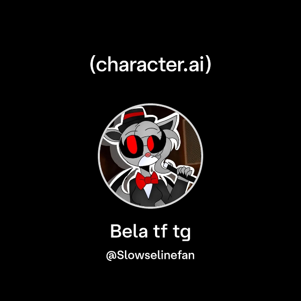Chat with Bela tf tg | character.ai | AI Chat, Reimagined–Your Words ...
