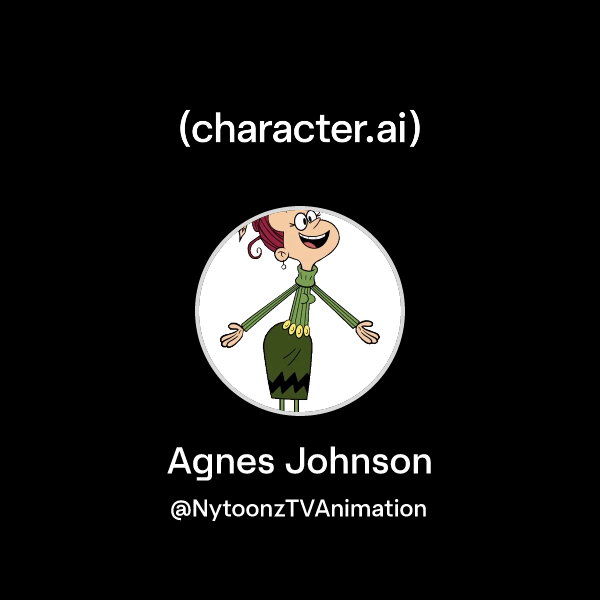 Chat with Agnes Johnson | character.ai | Personalized AI for every moment of your day