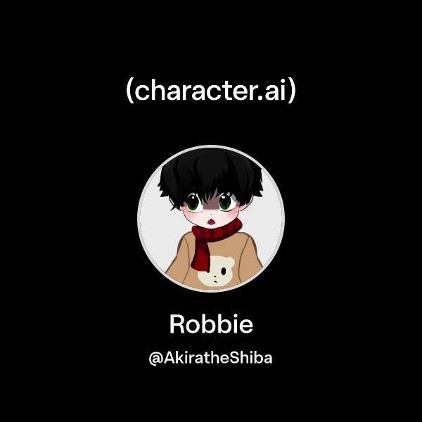 Chat with Robbie | character.ai | AI Chat, Reimagined–Your Words. Your ...
