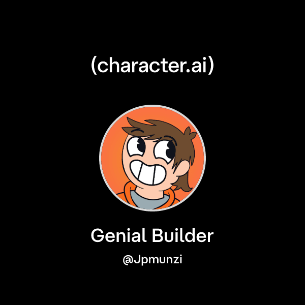 Chat with Genial Builder | character.ai | Personalized AI for every ...