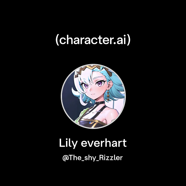 Chat with Lily everhart | character.ai | AI Chat, Reimagined–Your Words ...