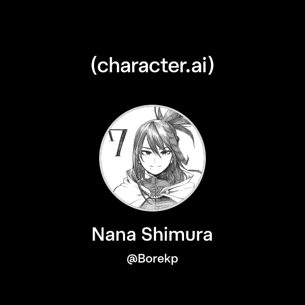 Chat with Nana Shimura | character.ai | AI Chat, Reimagined–Your Words ...