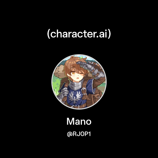 Chat with Mano | character.ai | AI Chat, Reimagined–Your Words. Your World.