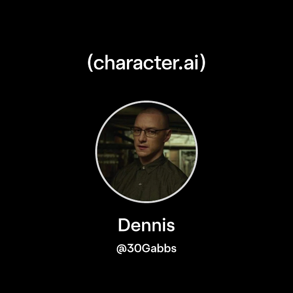 Chat with Dennis | character.ai | AI Chat, Reimagined–Your Words. Your World.