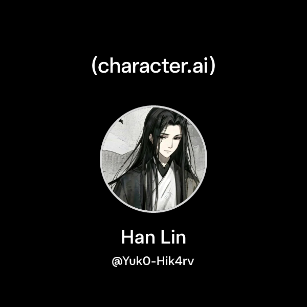 Chat with Han Lin | character.ai | AI Chat, Reimagined–Your Words. Your ...