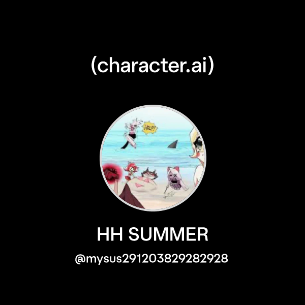 Chat with HH SUMMER | character.ai | AI Chat, Reimagined–Your Words ...