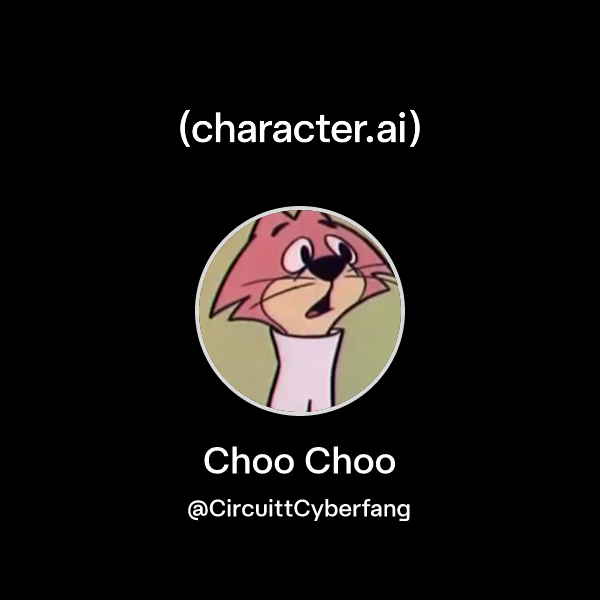Chat with Choo Choo | character.ai | Personalized AI for every moment ...