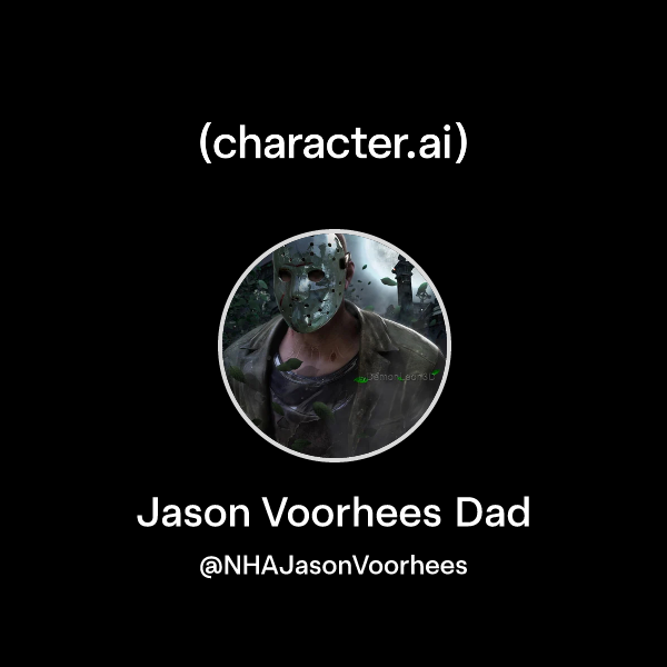 Chat with Jason Voorhees Dad | character.ai | AI Chat, Reimagined–Your ...