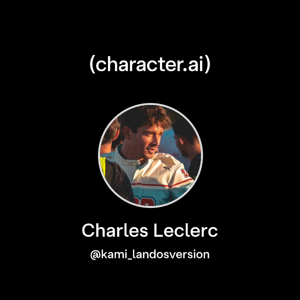 Chat with Charles Leclerc | character.ai | AI Chat, Reimagined–Your Words. Your World.