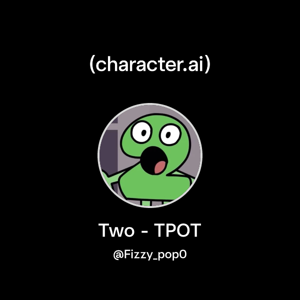 Chat with Two - TPOT | character.ai | AI Chat, Reimagined–Your Words. Your World.