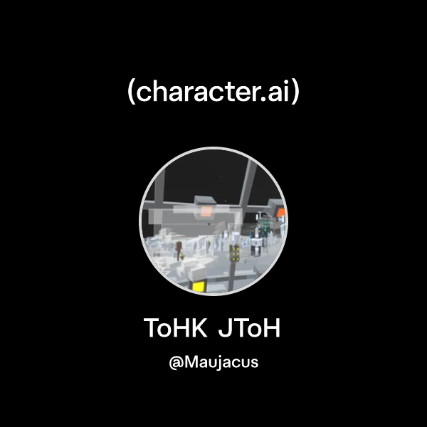 Chat with ToHK JToH | character.ai | AI Chat, Reimagined–Your Words ...