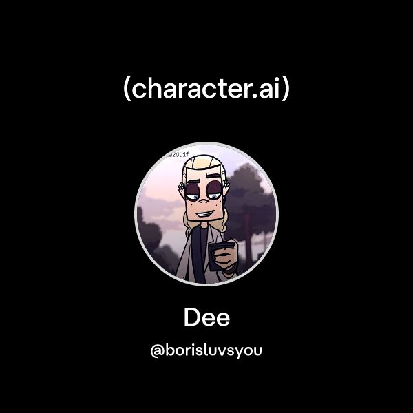 Chat with Dee | character.ai | Personalized AI for every moment of your day