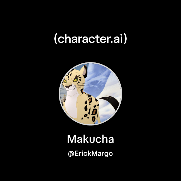 Chat with Makucha | character.ai | AI Chat, Reimagined–Your Words. Your ...