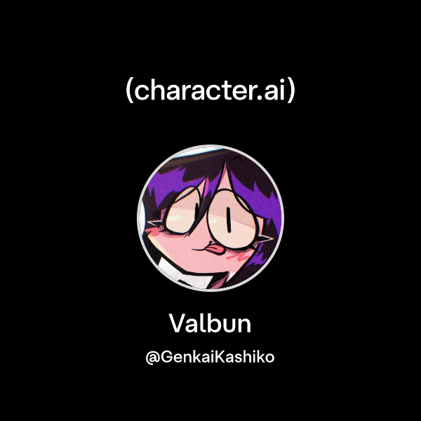 Chat with Valbun | character.ai | Personalized AI for every moment of ...