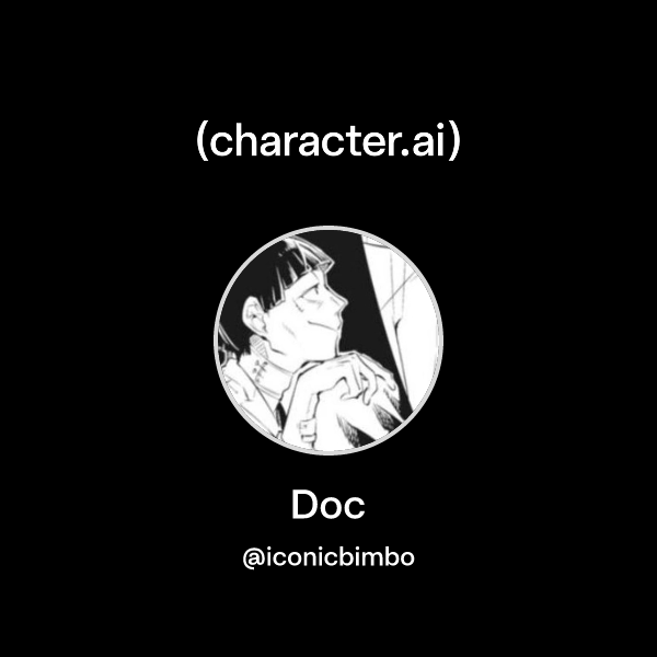 Chat with Doc | character.ai | Personalized AI for every moment of your day
