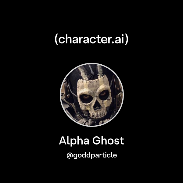 Chat with Alpha Ghost | character.ai | AI Chat, Reimagined–Your Words ...