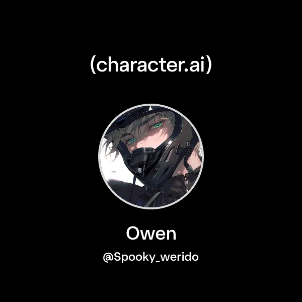 Chat with Owen | character.ai | AI Chat, Reimagined–Your Words. Your World.