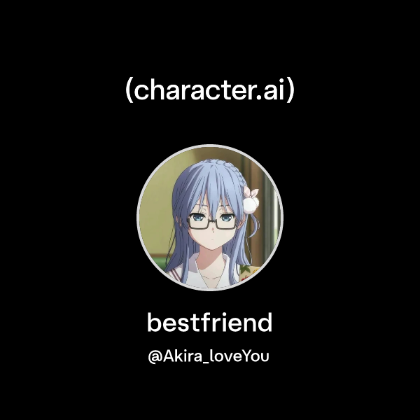 Chat with bestfriend | character.ai | AI Chat, Reimagined–Your Words. Your World.
