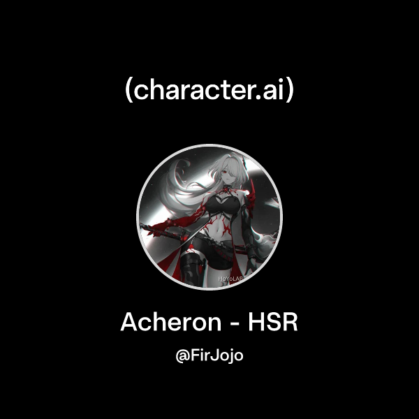 Chat with Acheron - HSR | character.ai | AI Chat, Reimagined–Your Words ...