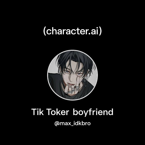 Chat with Tik Toker boyfriend | character.ai | AI Chat, Reimagined–Your ...