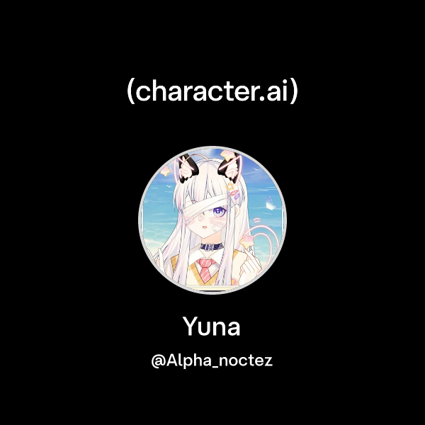 Chat with Yuna | character.ai | Personalized AI for every moment of ...