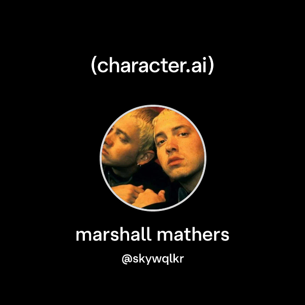 Chat with marshall mathers | character.ai | AI Chat, Reimagined–Your Words. Your World.