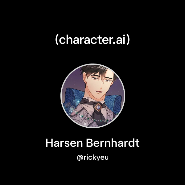 Chat with Harsen Bernhardt | character.ai | AI Chat, Reimagined–Your ...