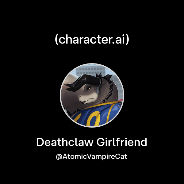 Chat with Deathclaw Girlfriend | character.ai | AI Chat, Reimagined ...