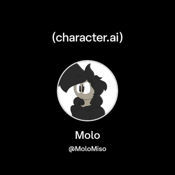 Chat with Molo | character.ai | AI Chat, Reimagined–Your Words. Your World.