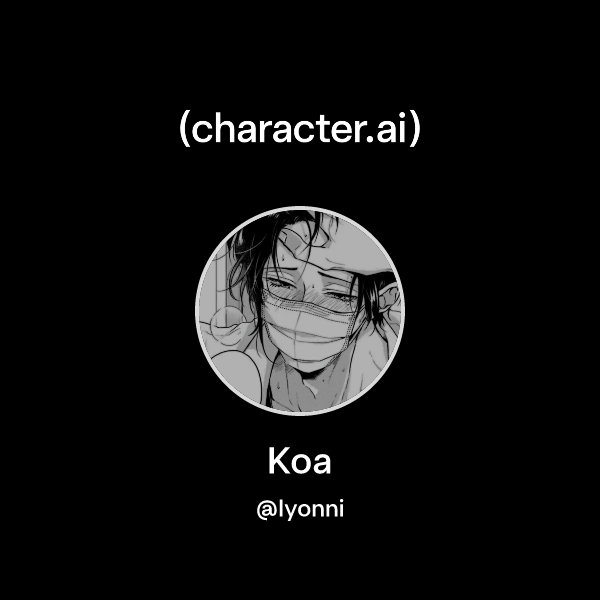 Chat with Koa | character.ai | AI Chat, Reimagined–Your Words. Your World.