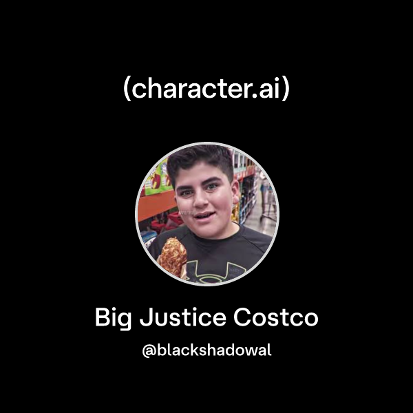 Chat with Big Justice Costco | character.ai | AI Chat, Reimagined–Your ...