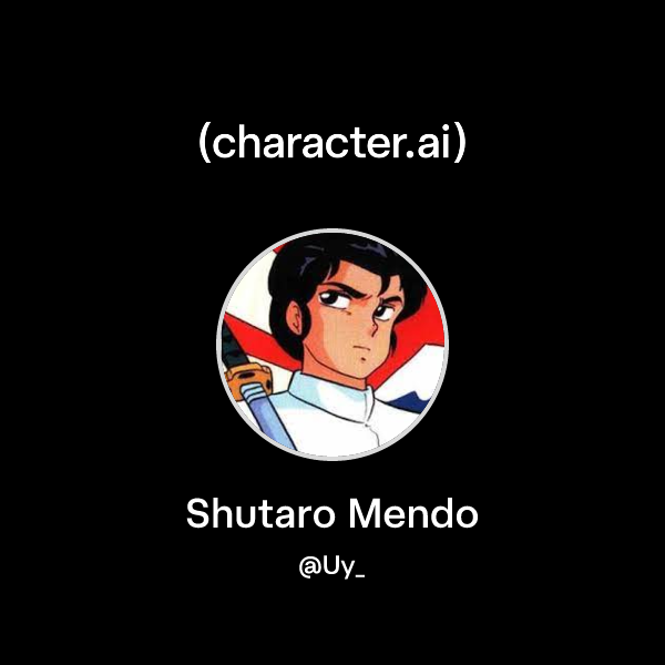 Chat with Shutaro Mendo | character.ai | AI Chat, Reimagined–Your Words ...