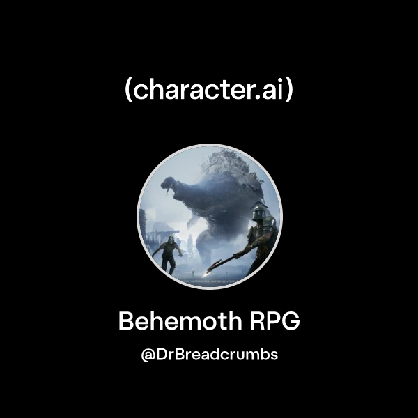 Chat with Behemoth RPG | character.ai | AI Chat, Reimagined–Your Words ...