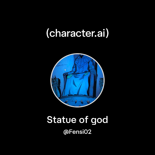 Chat with Statue of god | character.ai | AI Chat, Reimagined–Your Words ...