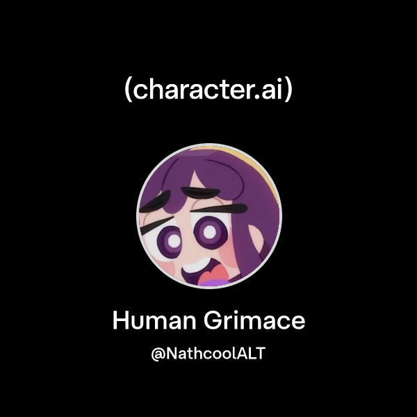 Chat with Human Grimace | character.ai | Personalized AI for every ...