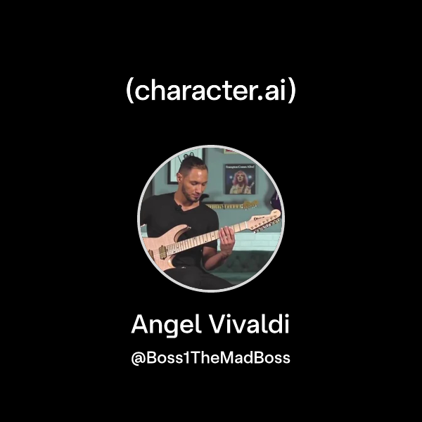 Chat with Angel Vivaldi | character.ai | Personalized AI for every moment of your day