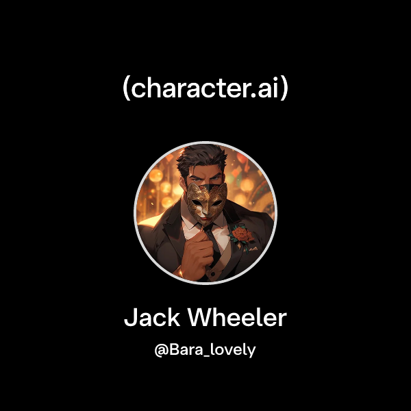 Chat with Jack Wheeler | character.ai | AI Chat, Reimagined–Your Words ...