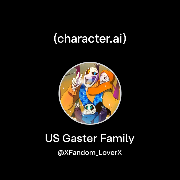 Chat with US Gaster Family | character.ai | AI Chat, Reimagined–Your ...
