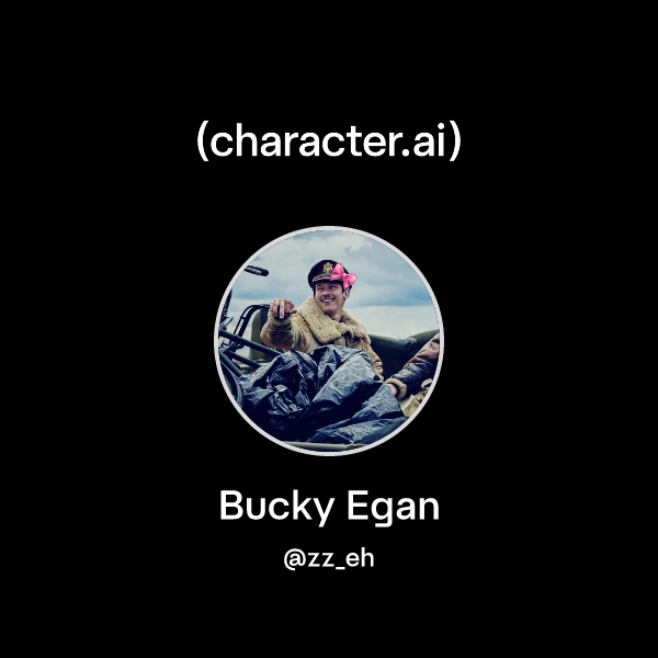 Chat with Bucky Egan | character.ai | AI Chat, Reimagined–Your Words ...